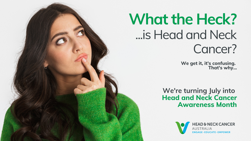 What the Heck is Head and Neck Awareness Campaign | Head and Neck ...